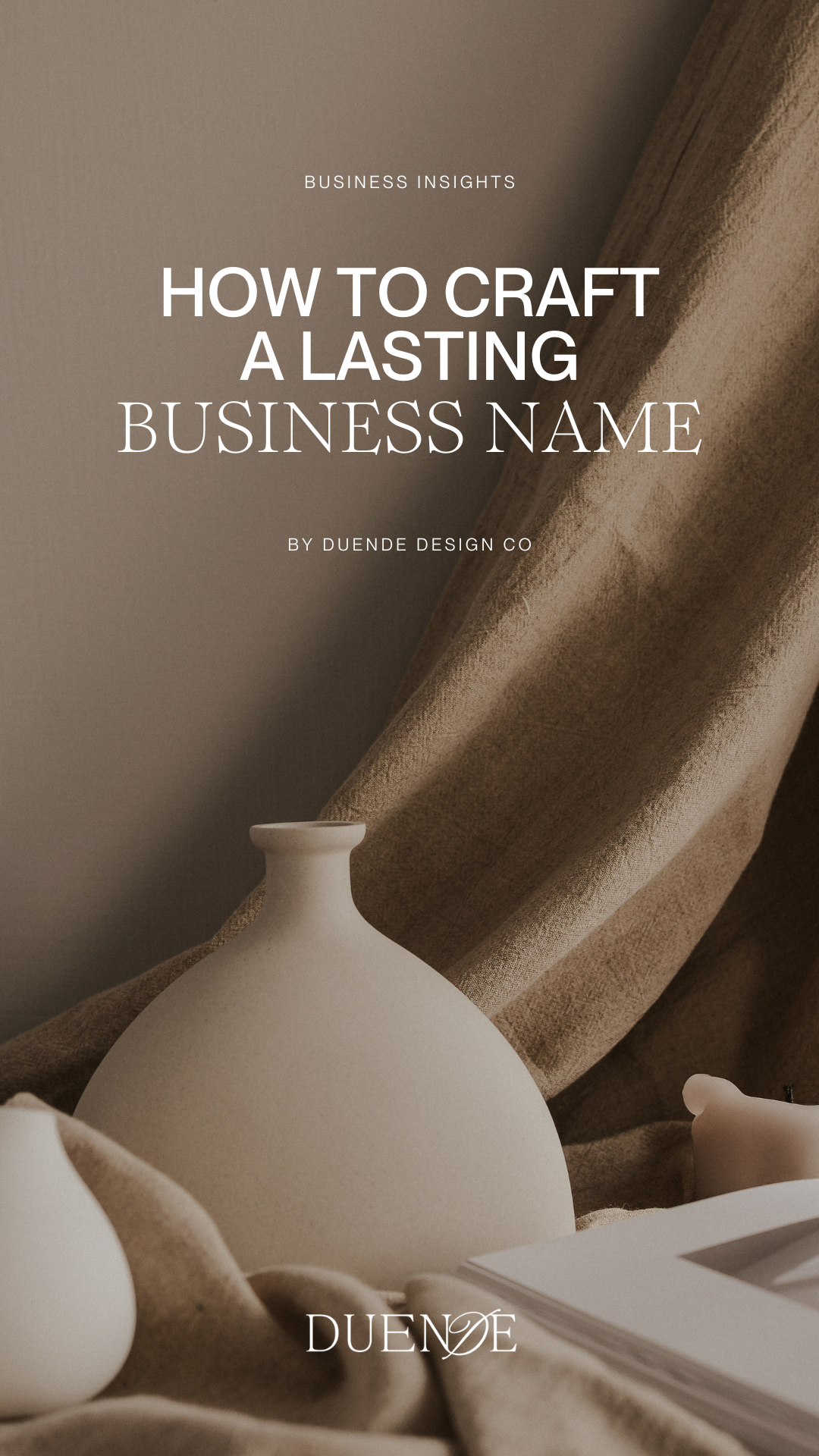 How to Craft a Lasting Business Name - duendedesignco.com